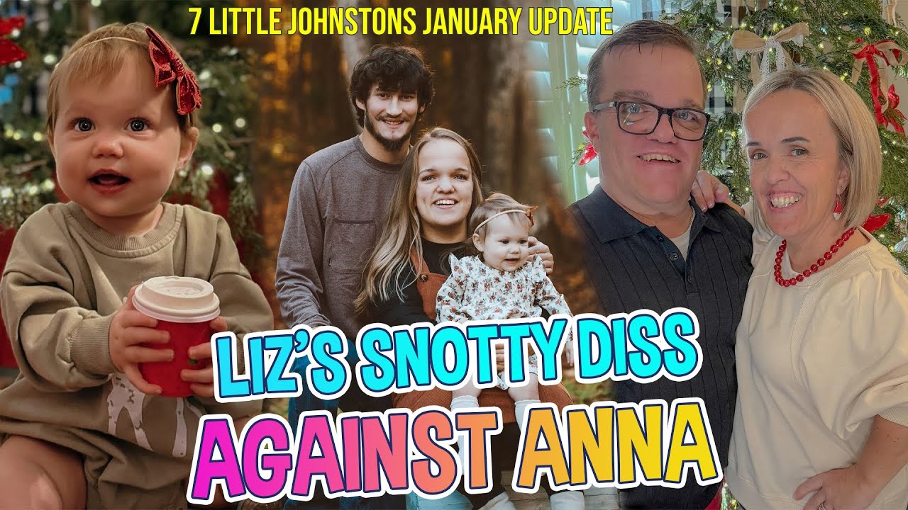 7 Little Johnstons January Update!!! Liz Johnston’s Snotty Diss Against ...