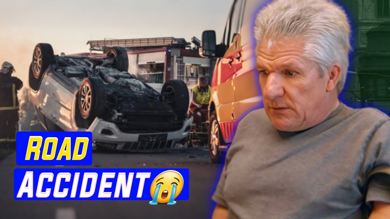 Today Matt Roloff Car Accident | Matt Hospitalized | Amy Crying ...
