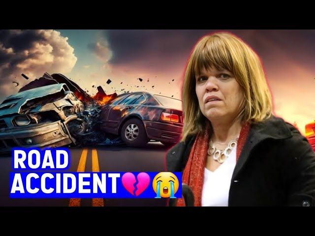 SAD | Amy Roloff Car Accident | Amy Hospitalized | Chris Crying ...