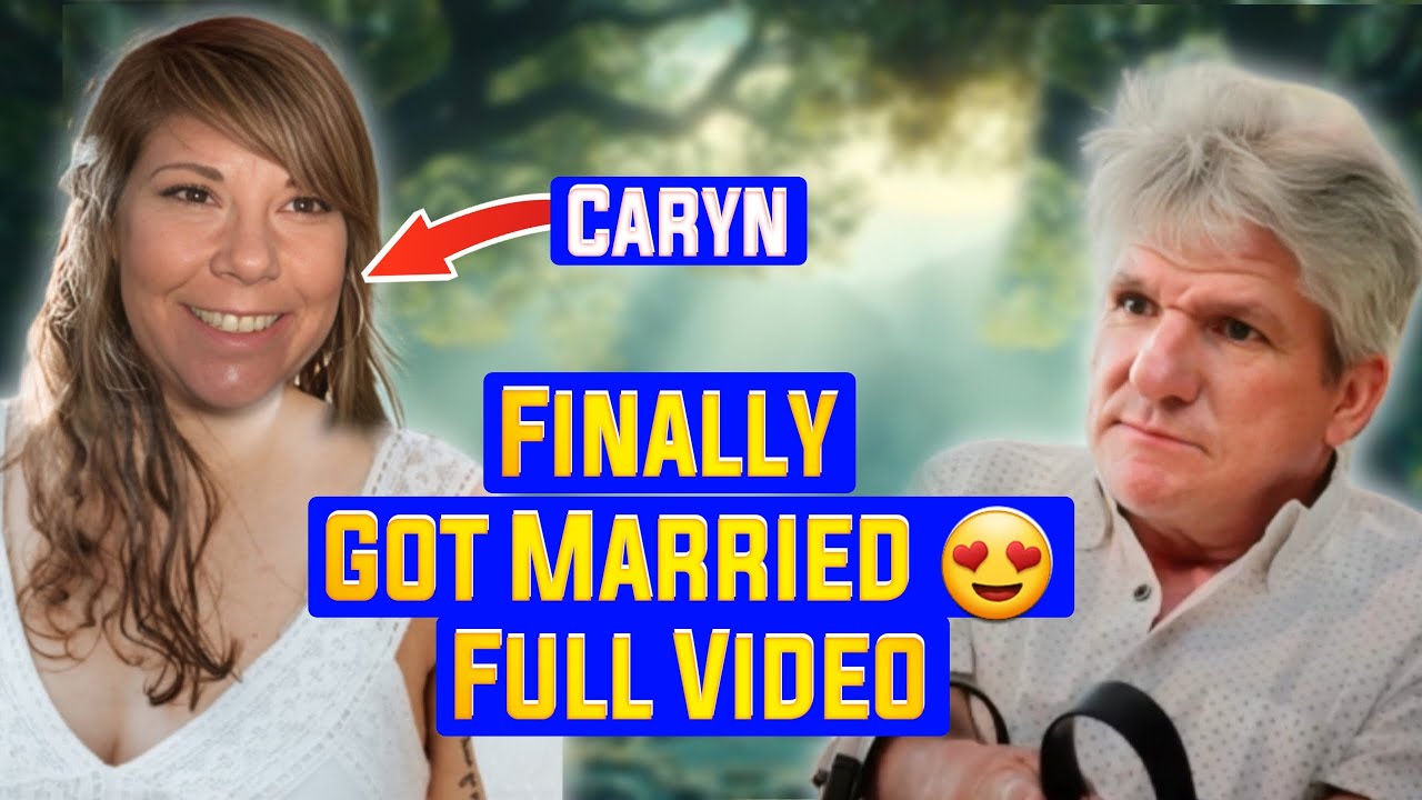 Congratulation | FINALLY | Caryn & Matt Roloff GOT Married | Little ...